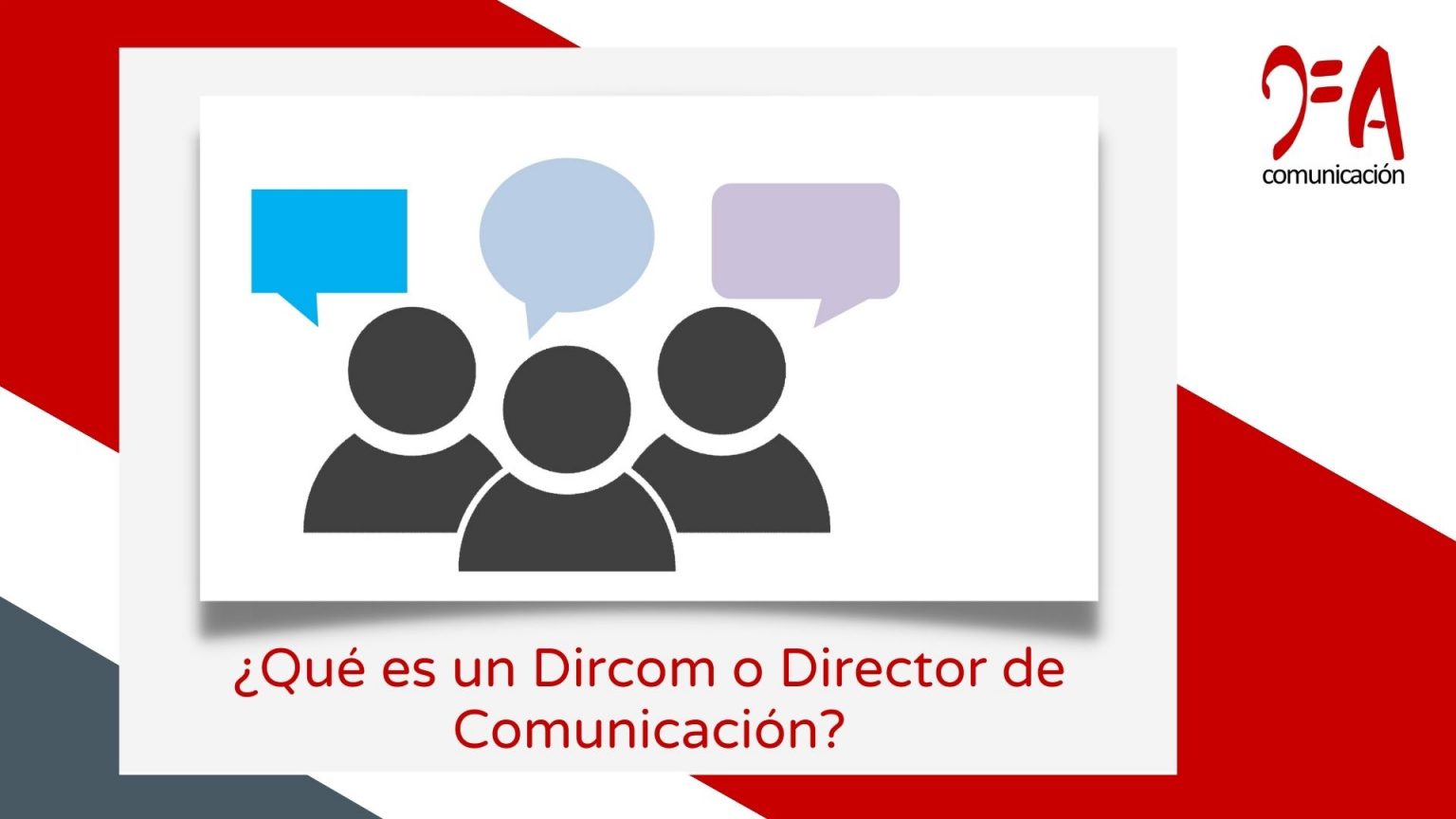 ¿Qué es un DirCom? - FA comunicación